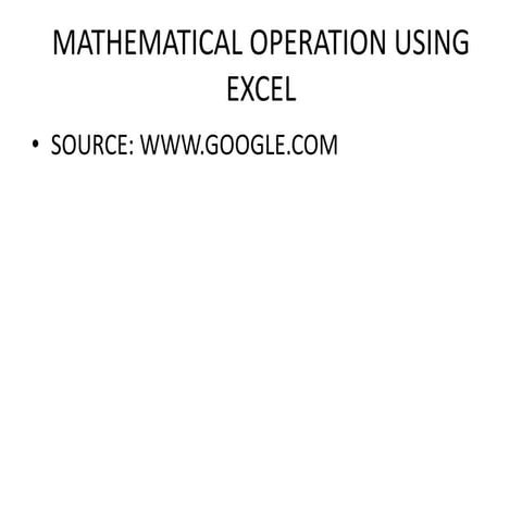 MATHEMATICAL OPERATION USING EXCEL (BASIC) | PPT