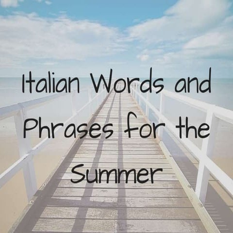 Italian Words and Phrases for the Summer | PPTX