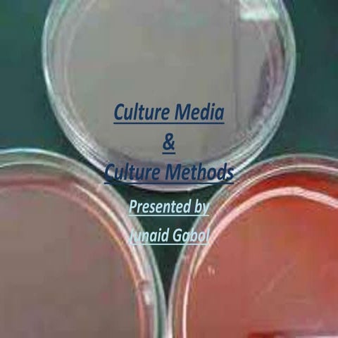 Culture Media and Culture Methods | PPTX