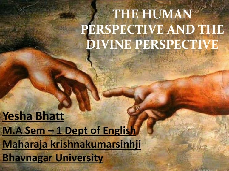 The Human Perspective and Divine Perspective