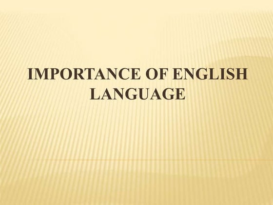 Importance of English Language | PPT