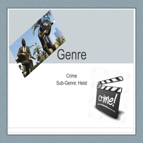 Genre: Crime (Heist) | PPT