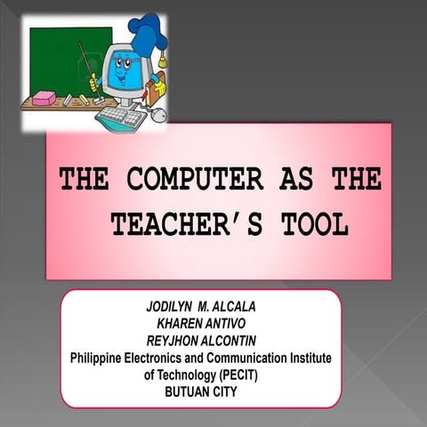Educational Technology 2 ... LESSON 11 THE COMPUTER AS THE TEACHER'S ...