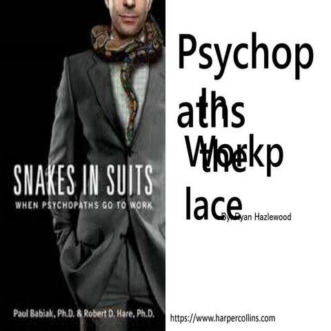 Psychopaths in the Workplace | PPTX