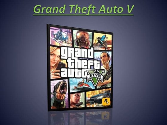 Grand Theft Auto (GTA) Presentation | PPTX