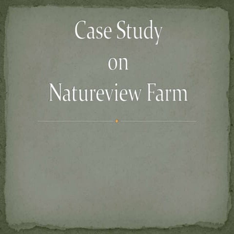 Natureview Farm - Case Study (Harvard Business Case Study) | PPTX