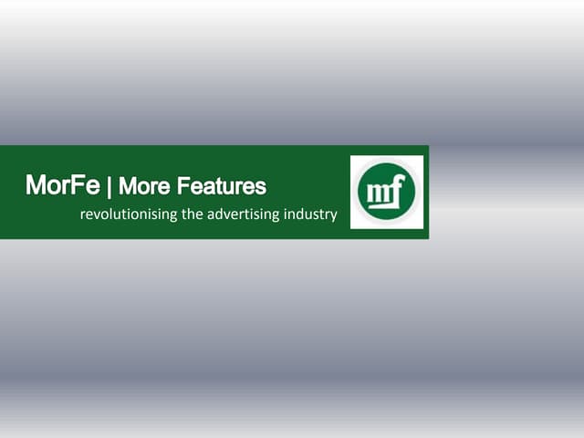 Morfe Revolutionizing Advertising World presentations