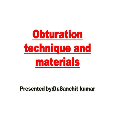 Obturating materials for primary tooth | PPTX
