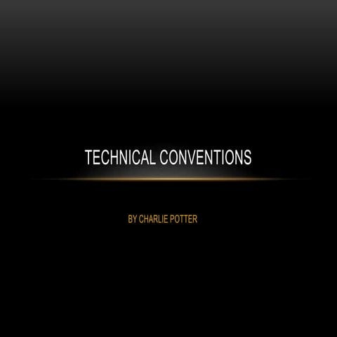technical conventions | PPTX | Video Production | Content Production