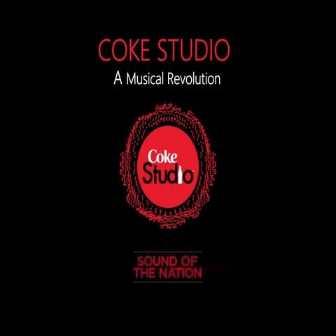 Coke Studio - Pakistan | PPTX