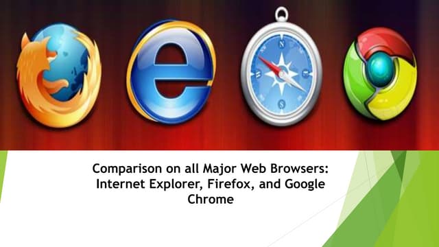 difference between browsers | PPT difference between browsers | PPT