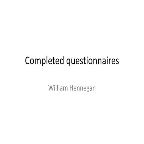 Completed questionaires | PPTX
