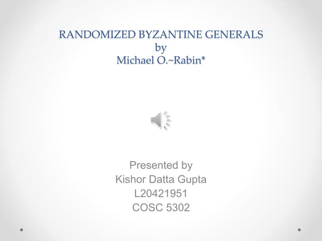Randomized Byzantine Problem By Rabin Ppt