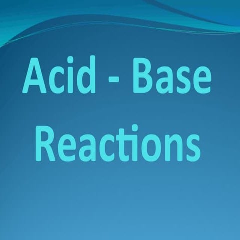 Acid-Base Reactions | PPT