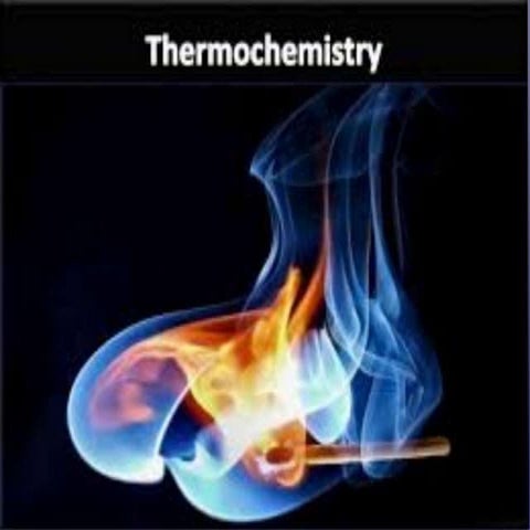 Thermochemistry | PPT