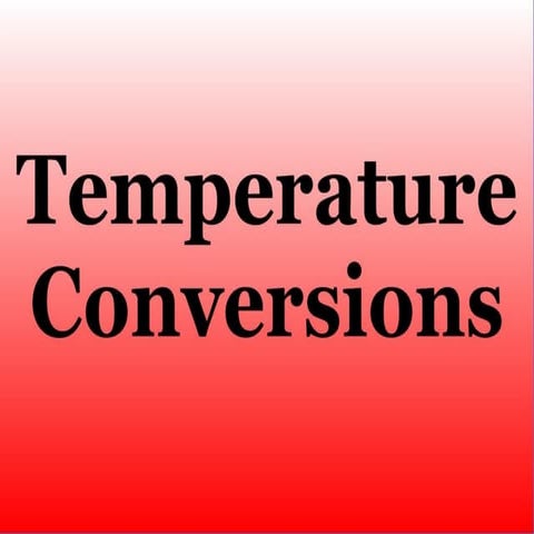 Temperature Conversions | PPT | Weather | Science