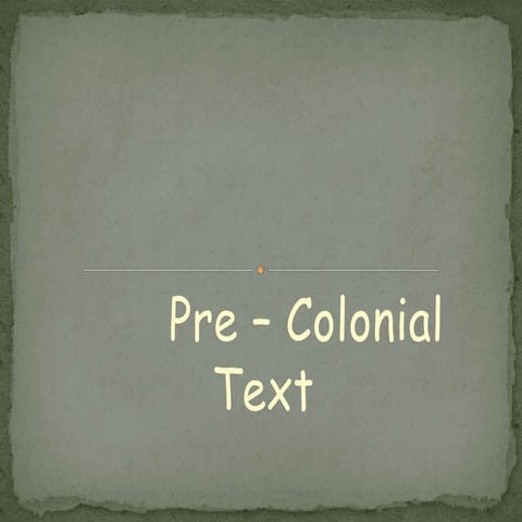 Pre-Colonial and Spanish Colonial text | PPTX