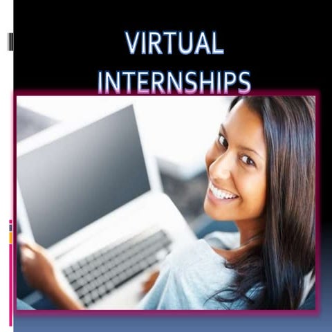 VIRTUAL INTERNSHIPS | PPTX