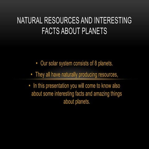 amazing facts and natural resources of planets | PPT