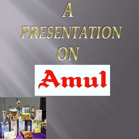 presentation on amul | PPTX