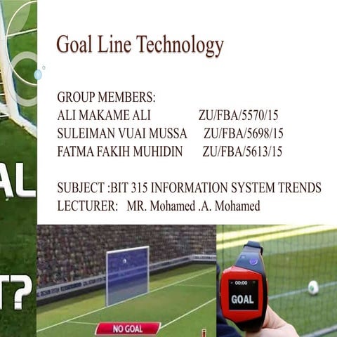 Goal Line Technology | PPTX | Cameras and Camcorders | Consumer Electronics