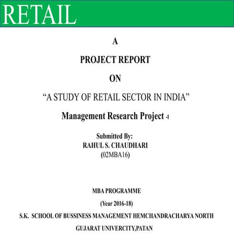 A PROJECT REPORT ON “A STUDY OF RETAIL SECTOR IN INDIA 2017” Management ...