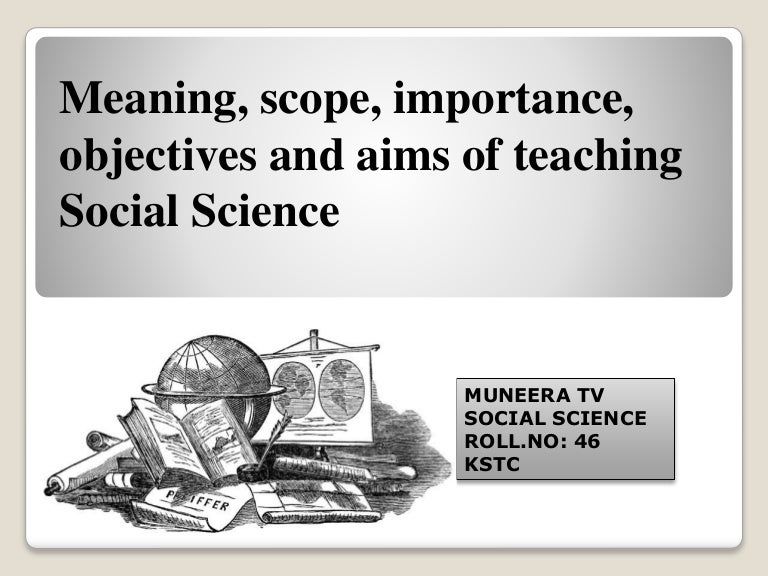 IMPORTANCE OF SOCIAL SCIENCE importance-of-social-science