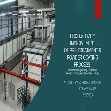 PRODUCTIVITY IMPROVEMENT OF PRE-TREATMENTS & POWDER COATING PROCESS. | PPTX