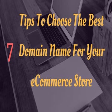 7 Tips To Choose The Best Domain Name For Your eCommerce Store | PPT