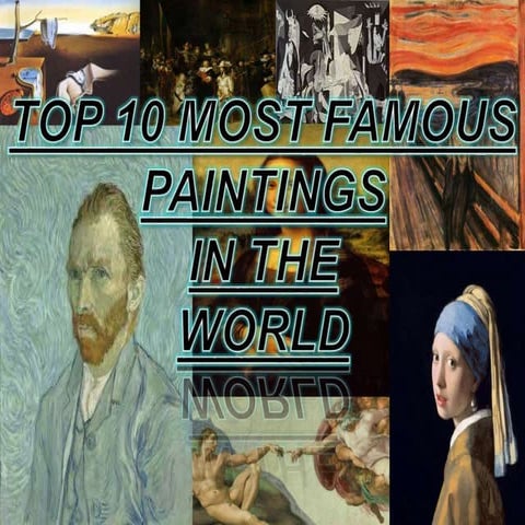 Top 10 Famous Paintings In The World Famous Paintings | 57 Best In