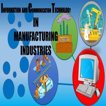 ICT in Manufacturing Industries | PPTX