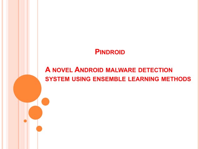 Pindroid - Android Malware Detection Tool | PPT Pindroid - Android Malware Detection Tool | PPT
