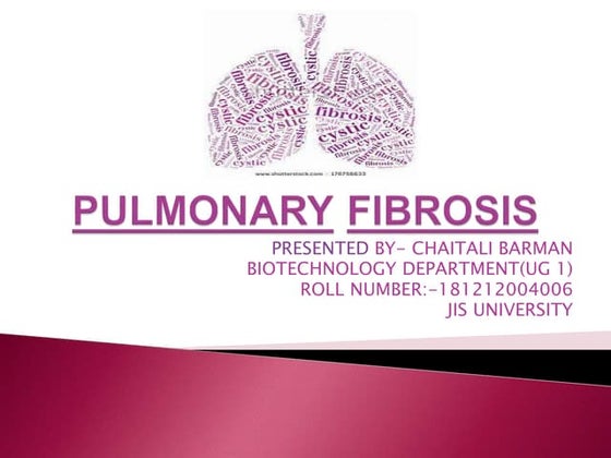 Pulmonary Fibrosis Presentation | PPT | Lung and Respiratory Health | Diseases and Conditions