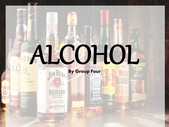 Alcohol Presentation | PPT