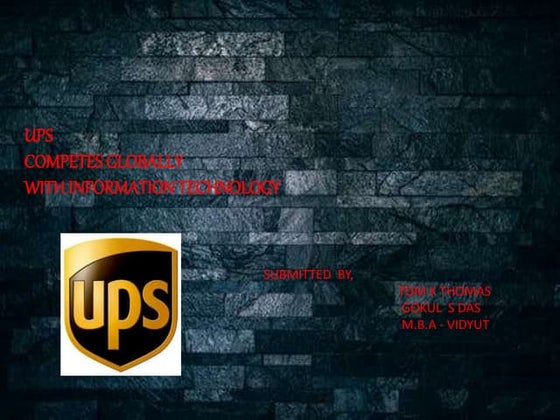 MIS case study-UPS competes globally with Information Technology | PPTX