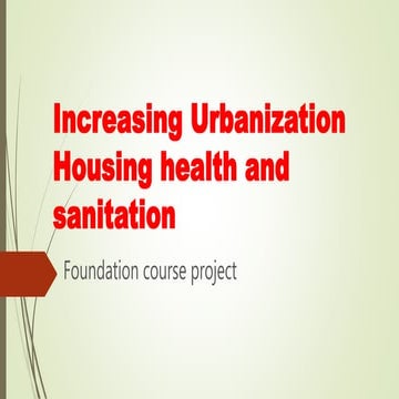 increasing urbanization housing heath and sanitation | PPTX