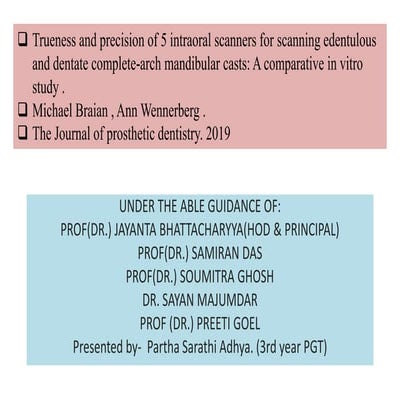 Trueness and precision of 5 intraoral scanners for scanning edentulous and dentate complete-arch ...