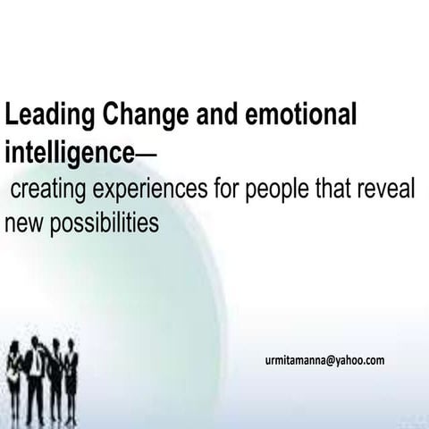 Leading Change and emotional intelligence— creating experiences for ...