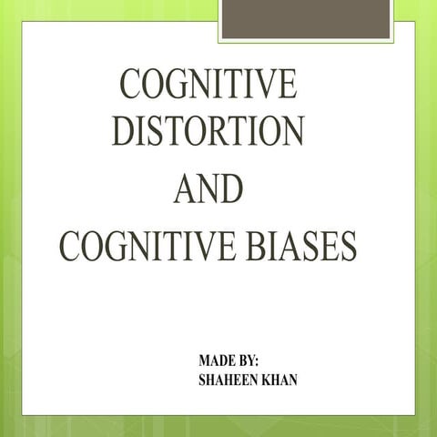 COGNITIVE DISTORTION AND BIASES | PPTX