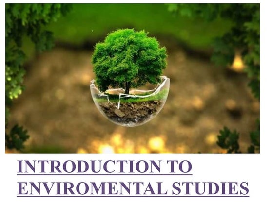 Multidisciplinary nature of environmental studies Definition, scope and ...