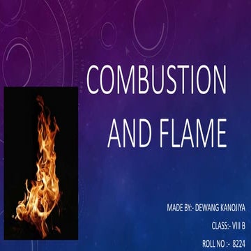 Combustion and flame | PPTX