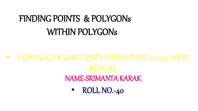 Finding Points And Polygons Within Polygons Ppt 6137