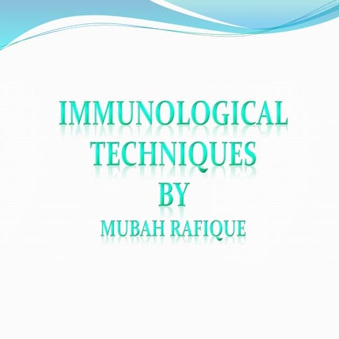 IMMUNOLOGICAL TECHNIQUES | PPTX