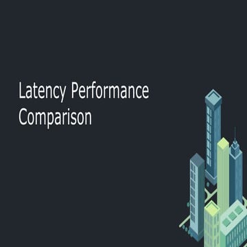 Latency Performance | PPTX