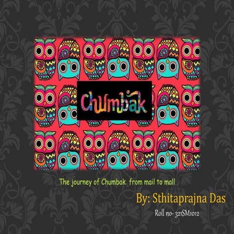 Chumbak PPT | PPTX