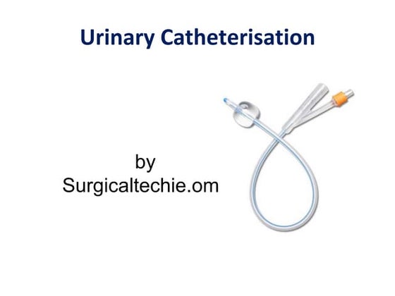Catheterization | PPT