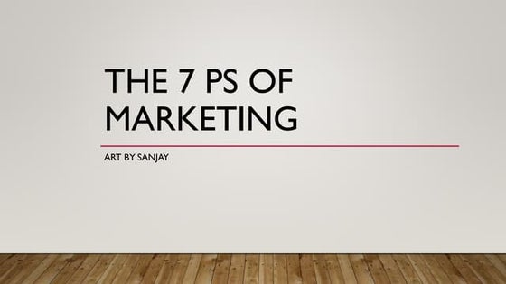 7ps of marketing ppt | PPTX | Business | Business and Finance