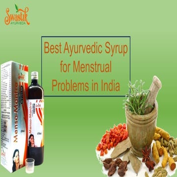 Best Ayurvedic Syrup for Menstrual Problems in India | PPTX