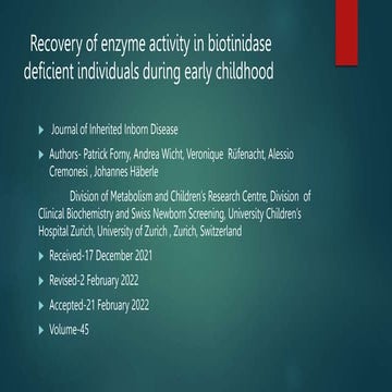 Recovery of enzyme activity in biotinidase deficient individuals during ...