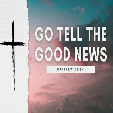 Go tell the Good News.pptx